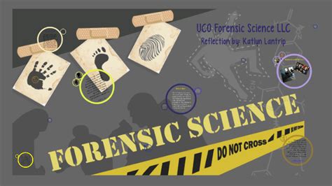 Uco Forensic Science Llc By Katlyn Lantrip On Prezi