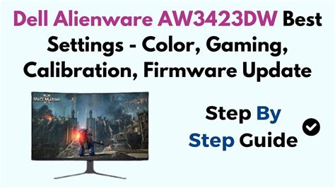 Dell Alienware AW DW Best Settings Color Gaming Calibration Firmware Update YouTube