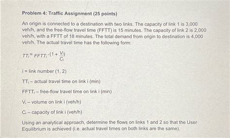 Solved Problem 4 Traffic Assignment 25 ﻿pointsan Origin