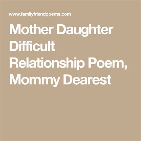 Mother Daughter Difficult Relationship Poem Mommy Dearest