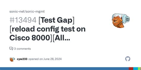Test Gap Reload Config Test On Cisco 8000 All Topos Enable Test Reload Configuration Checks