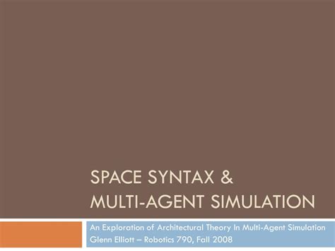 ppt space syntax and multi agent simulation powerpoint presentation