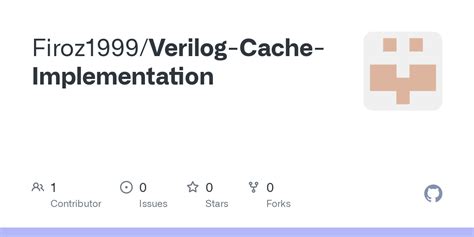 GitHub Firoz1999 Verilog Cache Implementation