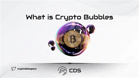 What Is Crypto Bubbles 2023 Crypto Data Space