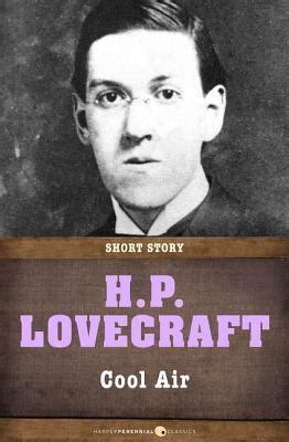 Cool Air By H P Lovecraft