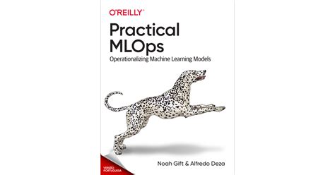 2 Fundamentos do MLOps MLOps práticos Book