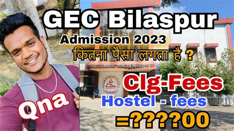 Government Engineering College Fees 2023 Gec Bilaspur Fees Hostel Fees Youtube