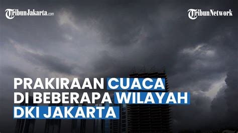 Prakiraan Cuaca Dki Jakarta Rabu April Waspada Hujan Petir