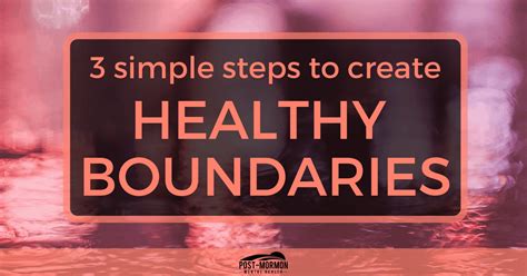 3 Simple Steps To Create Healthy Boundaries — Post Mormon Coaching