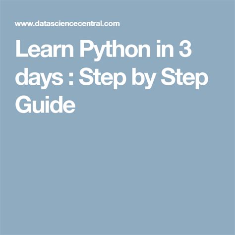 Learn Python In 3 Days Step By Step Guide Learning Python Step Guide