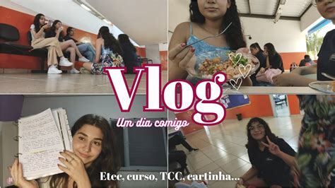 Vlog Um Dia Comigo Etec Curso TCC Cartinha YouTube