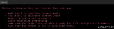 使用thonny给esp32 S3烧录micropython固件，固件烧录成功后，thonny与esp32 S3通信报错device Is Busy Or Does Not Respond