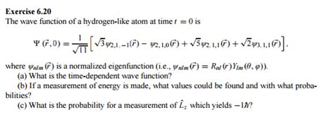 Solved The Wave Function Of A Hydrogen Like Atom At Time T