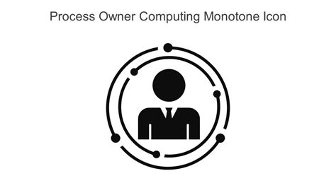 process owner computing monotone icon in powerpoint pptx png and
