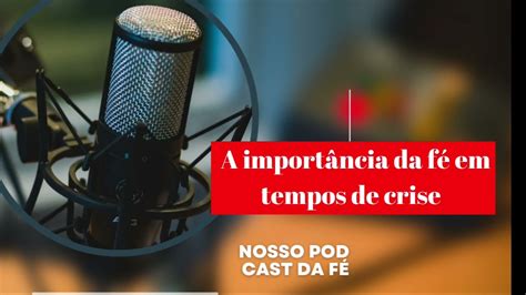 A Importância da Fé em Tempos de Crise Cig Oficial