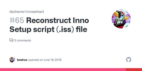 Reconstruct Inno Setup Script Iss File Issue Dscharrer Innoextract GitHub