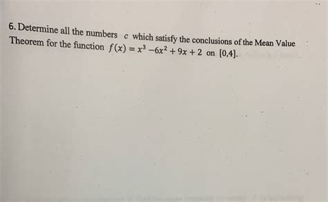 Solved Determine All The Numbers C Which Satisfy The Chegg