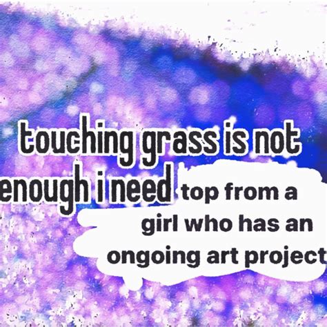 Touching Grass Is Not Enough Know Your Meme