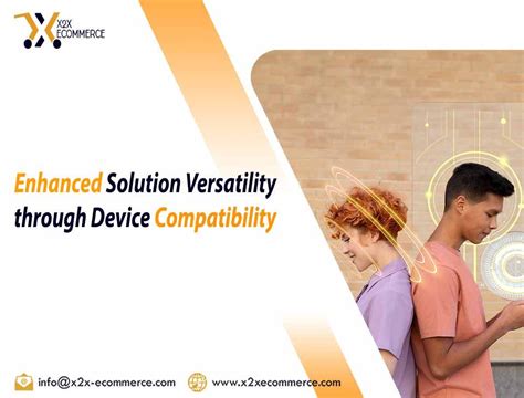 X2x Ecommerce On Linkedin Compatibility Versatility Adaptibility Accessability…