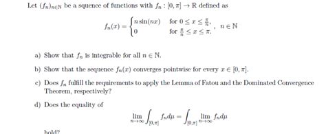 Solved Let Fnn∈n Be A Squence Of Functions With Fn 0π →r