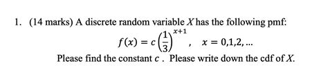 solved 1 14 marks a discrete random variable x has the