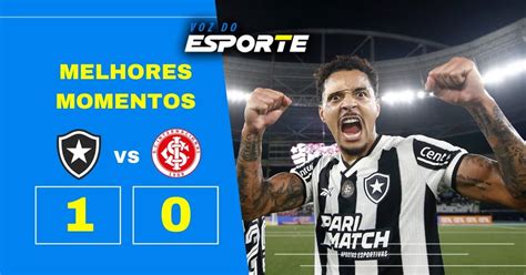 Botafogo 1 X 0 Internacional Melhores Momentos BrasileirÃo 18ª