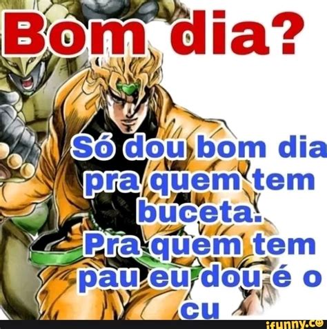 Dou Bom Dia Ralquem Tem Búceta Al Ifunny Brazil