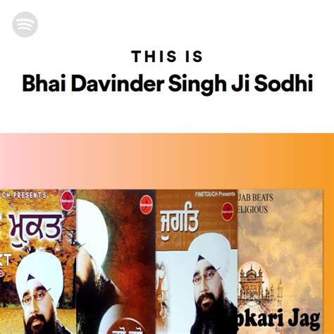 This Is Bhai Davinder Singh Ji Sodhi Playlist By Spotify Spotify