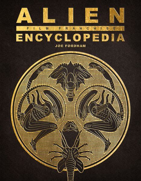 Alien Film Franchise Encyclopedia Titan Books