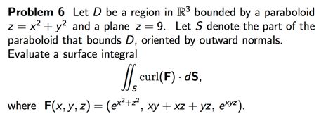 solved problem 6 let d be a region in r3 bounded by a