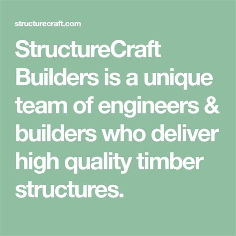 Structurecraft Builders Is A Unique Team Of Engineers And Builders Who Deliver High Quality Timber