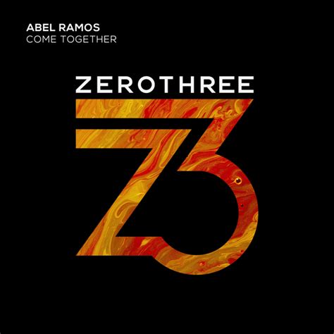 Come Together By Abel Ramos Single Tech Trance Reviews Ratings
