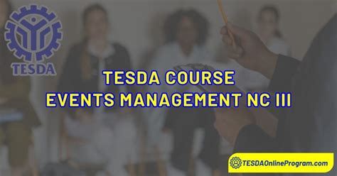 Tesda Events Management Nc Iii Course Tesda Online Program