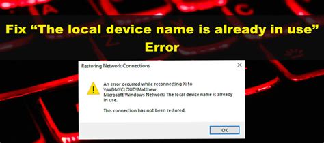 How To Fix The Local Device Name Is Already In Use Error On Windows 11