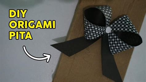 Cara Nak Buat Origami Pita Dannybilgill