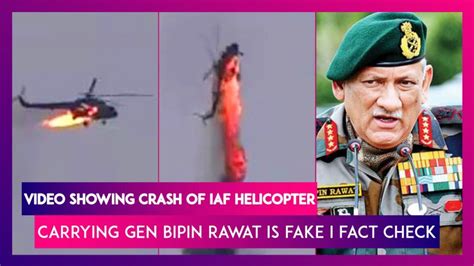 Fact Check Video Showing Crash Of Iaf Helicopter Carrying Cds Gen