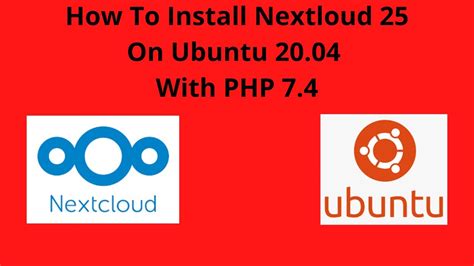 How To Install Nextcloud 25 On Ubuntu 20 YouTube