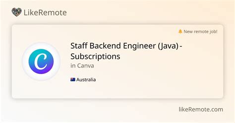 📩 staff backend engineer java subscriptions at 🏢 canva 📍remote job