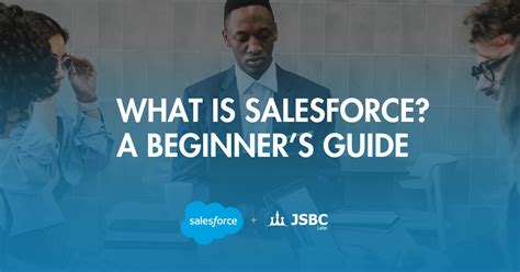 What Is Salesforce A Beginners Guide For Businesses Jsbc Labs
