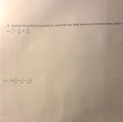 Solved 4 Perform The Indicated Operations And Write The