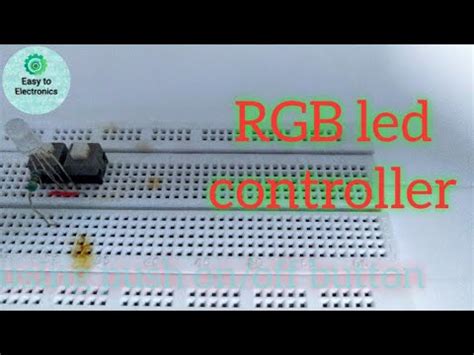 How To Control RGB LED With Push On Off Button On Breadboard Easy To Electronics YouTube