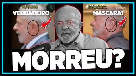 Lula Morreu E Foi Substituído Por Um SÓsia Youtube
