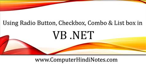 Using Radio Button Checkbox Combo And List Box In Vb Net Hindi
