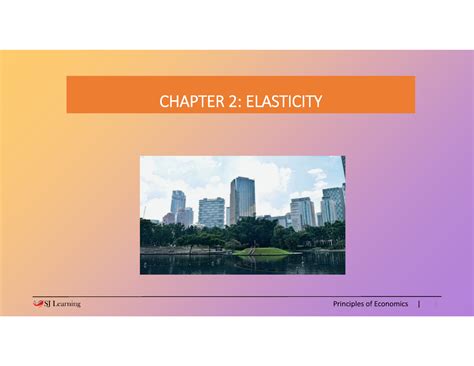 Chapter 2 Elasticity notes CHAPTER 2 ELASTICITY 1 Learning Outcomes ï Discuss the