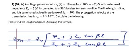 Solved Please Calculate Input Impedance Zin Using The