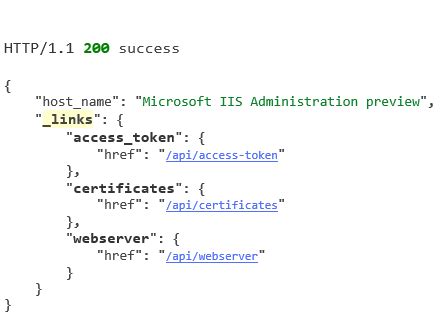 Microsoft IIS Administration API Introducing The IIS Administration API