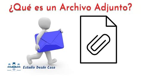 Qu Son Los Archivos Adjuntos De Email Y Para Qu Sirve Globalcuentas