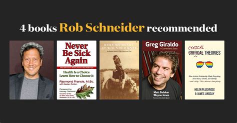 4 Books Rob Schneider Recommended