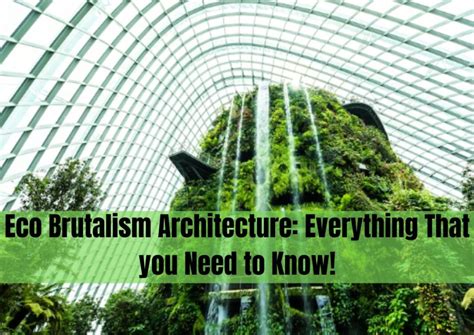 Eco Brutalism Architecture Everything That You Need To Know