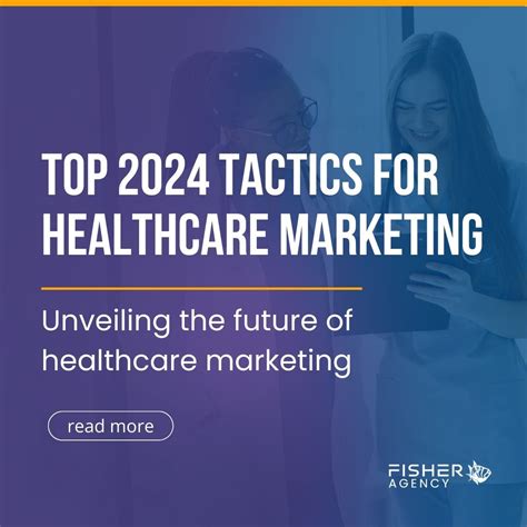The Top Marketing Tactics For Healthcare Marketing In 2024